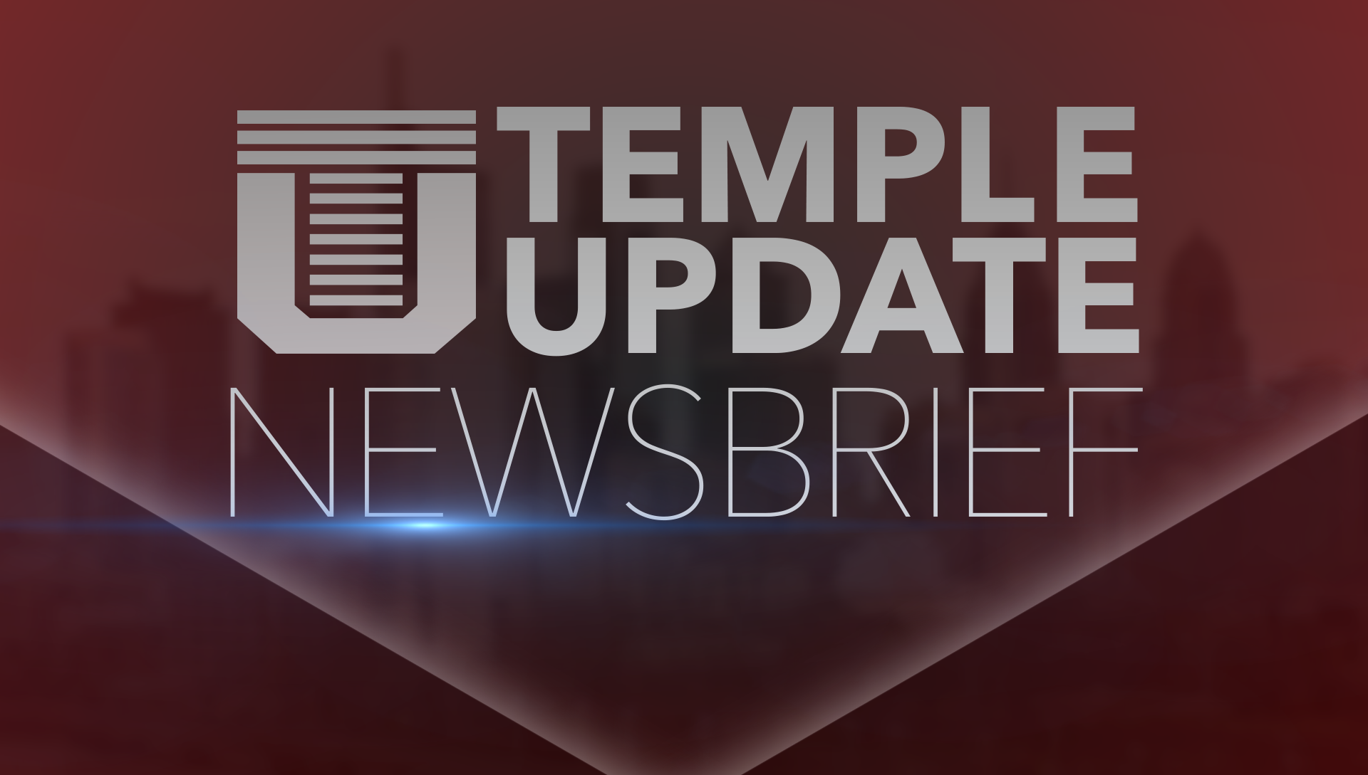 Temple Update News Brief | June 30, 2020 - Temple Update